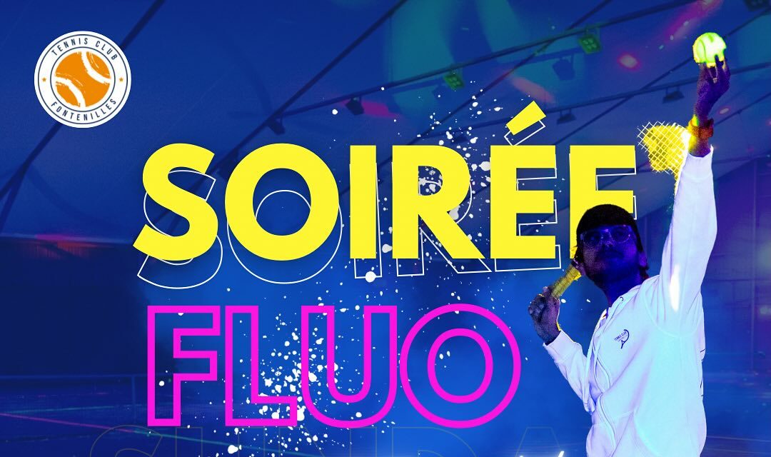Tennis Fluo au TCF - Tennis Club Fontenilles